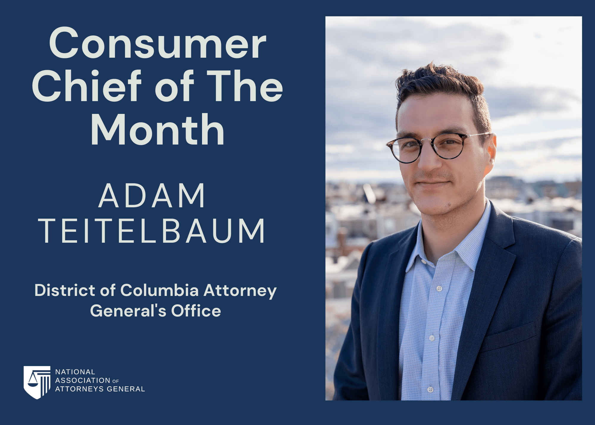 Adam Teitelbaum, Consumer Protection Director, Public Advocacy Division ...